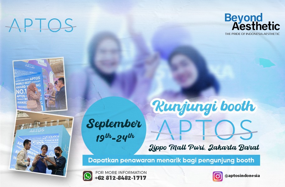 Yuk, Kunjungi Booth APTOS Indonesia di Lippo Mall Puri Jakarta Barat! - Bumi Estetika